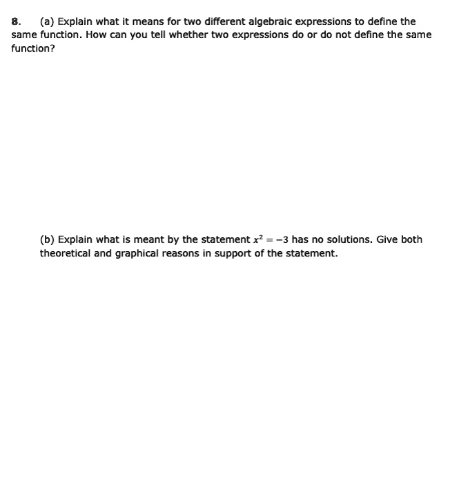 a explain what it means for two different algebraic expressions to ...