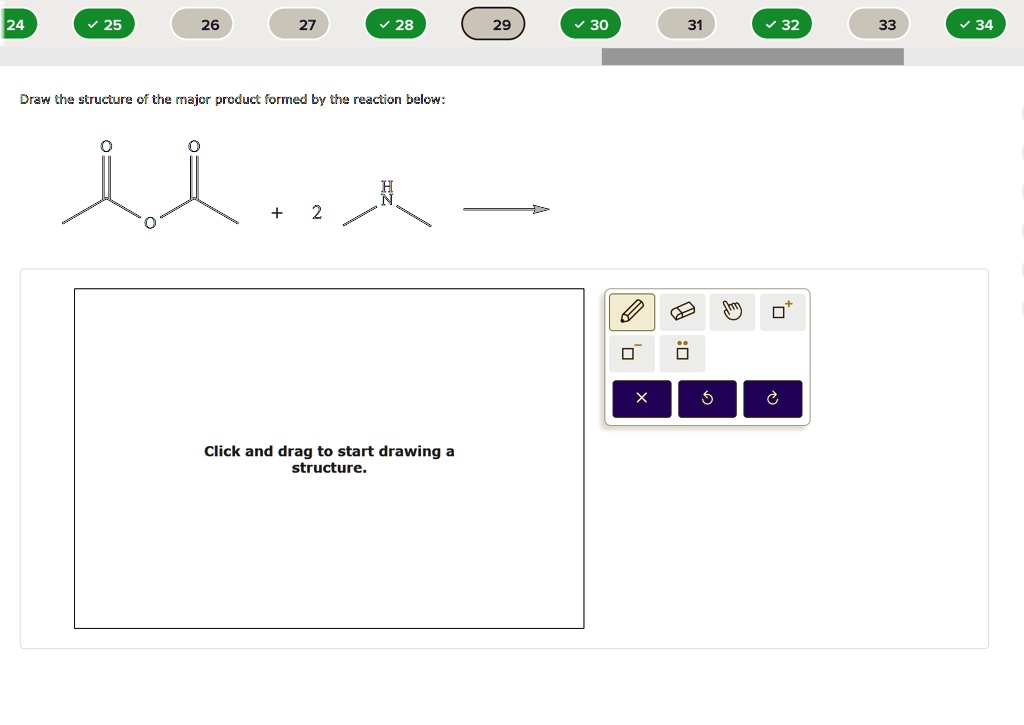 [GET ANSWER] draw the structure of the major product formed by the reaction below 0 2 click and ...
