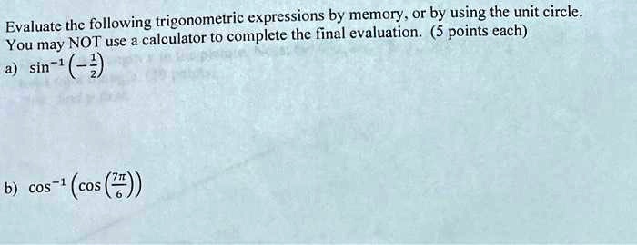 SOLVED:trigonometric expressions by memory by using the unit circle ...