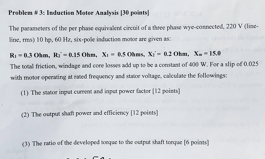 SOLVED: Problem #3: Induction Motor Analysis [30 points] The parameters of the per phase ...