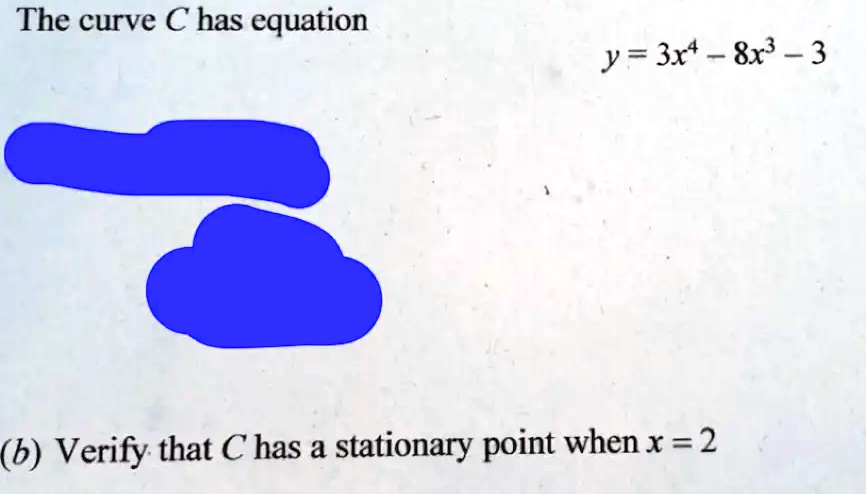 SOLVED: The curve C has equation y = 3x^2 + 8x - 3 (b) Verify that C has a stationary point when ...