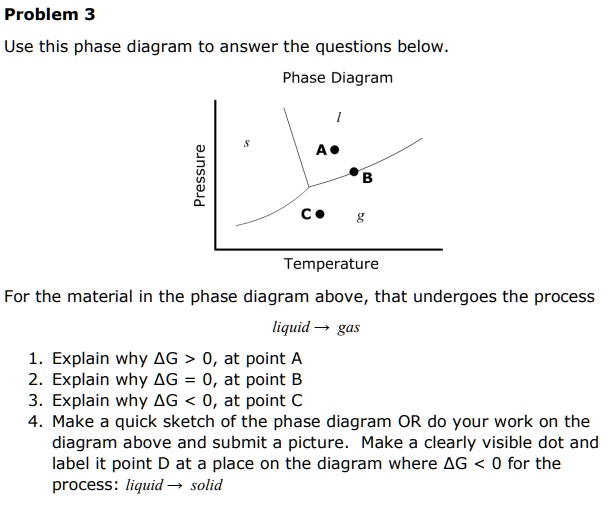 problem 3 use this phase diagram to answer the questions below phase ...