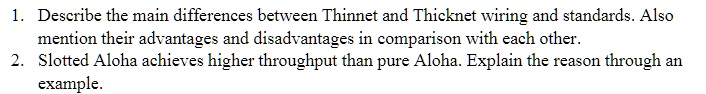1. Describe the main differences between Thinnet and Thicknet wiring ...