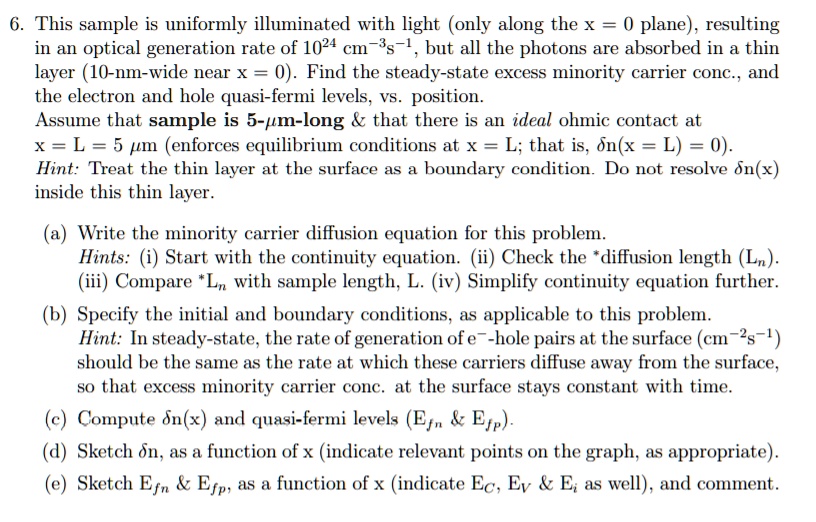 SOLVED: 6. This sample is uniformly illuminated with light (only along ...
