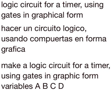 ogic circuit for a timer using gates in graphical form hacer un ...