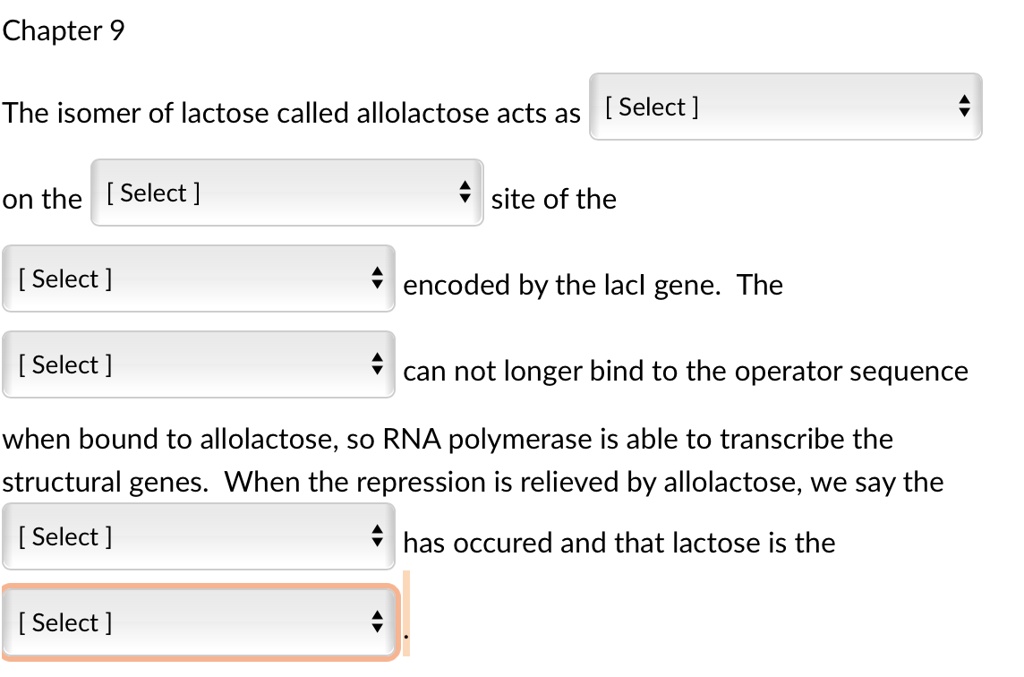 SOLVED: Chapter 9 The isomer of lactose called allolactose acts as ...