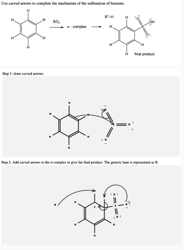 Use curved arrows to complete the mechanism of the sulfonation of ...