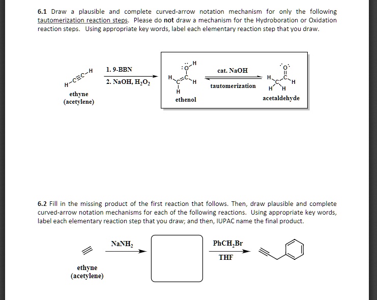 SOLVED: 6.1 Draw plausible and complete curved-arrow notation mechanism for only the following ...