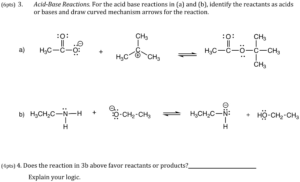 SOLVED:(6pts) 3 Acid-Base Reactions For the acid base reactions in (a ... SOLVED:(6pts) 3 Acid-Base Reactions For the acid base reactions in (a ...
