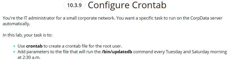 Solved 10 3 9 Configure Crontab You Re The It Administrator For A Small Corporate Network You
