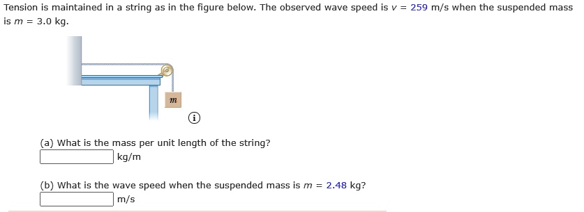 SOLVED: Tension is maintained in string as in the figure below: The observed wave speed is V 259 ...