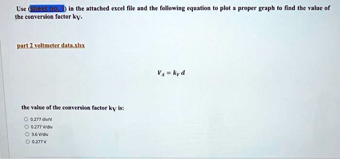 use iaci n2 in the attached excel file and the following equation to plot proper graph to find ...