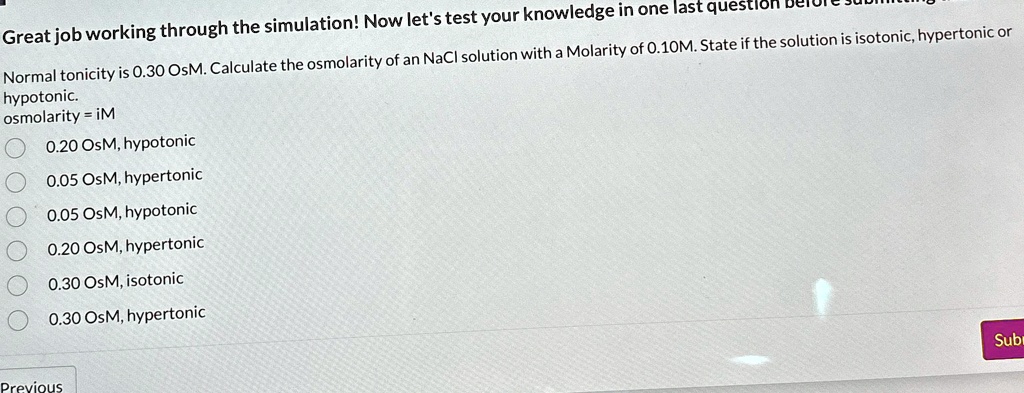 Great job working through the simulation! Now let's test your knowledge ...
