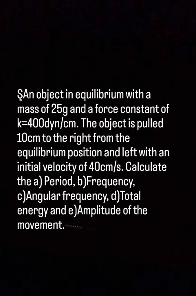 SOLVED: SAn object in equilibrium with a mass of 25g and a force ...