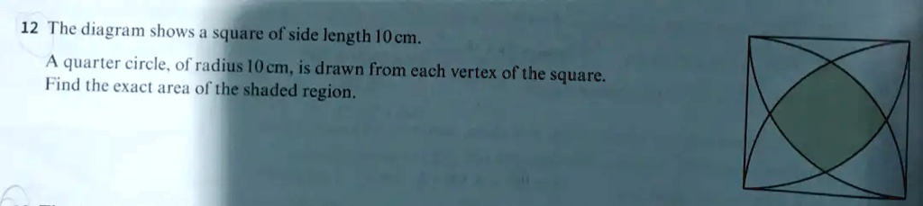 12 the diagram shows square of side length 0cm a quarter circle of ...