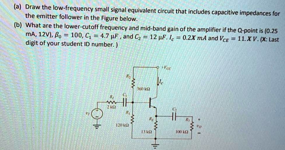 SOLVED: X = 3 (a) Draw the low-frequency small signal equivalent circuit that includes ...
