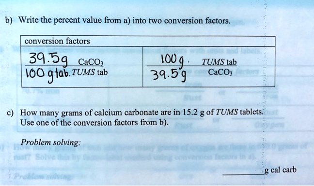 SOLVED:Write the percent value from a) into two conversion factors ...