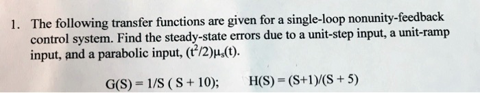 Solved 1the Following Transfer Functions Are Given For A Single Loop