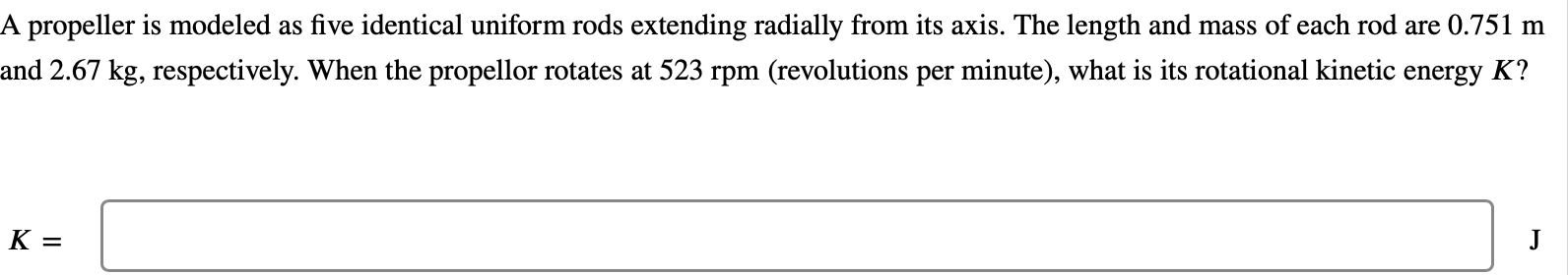 SOLVED: A propeller is modeled as five identical uniform rods extending ...