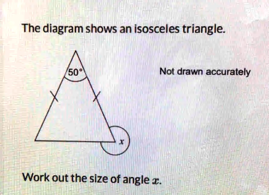 SOLVED: The diagram shows an isosceles triangle 508 Not drawn accurately Work out the size of ...
