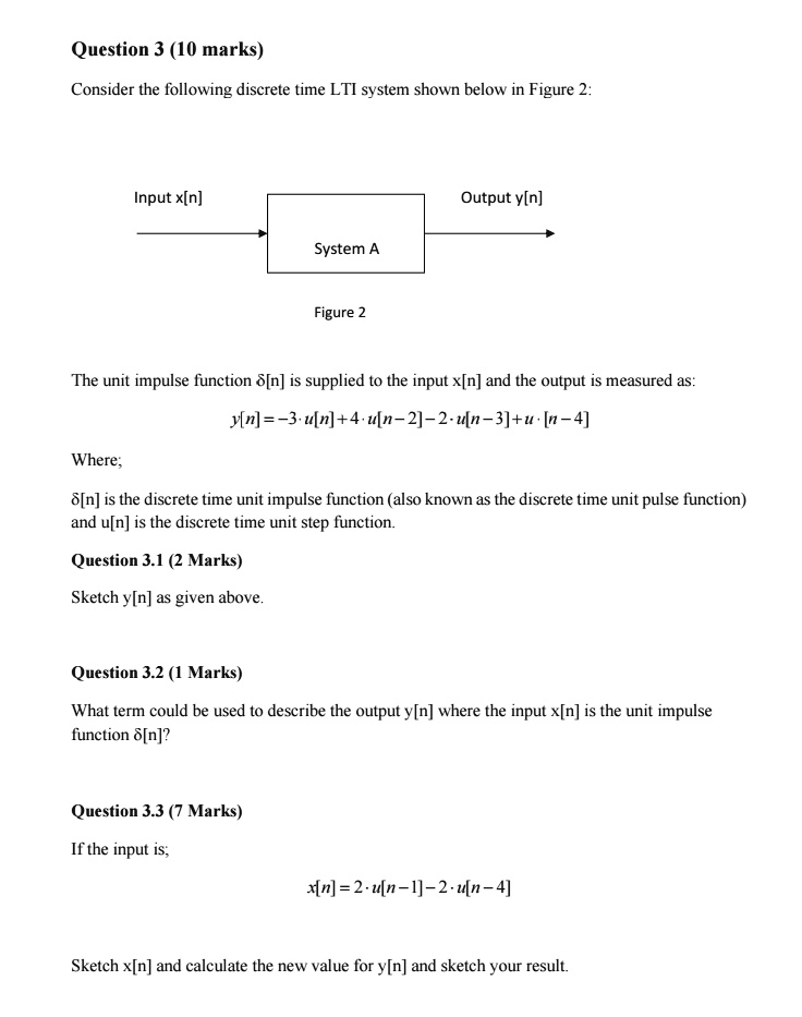SOLVED: Question 3 (10 marks) Consider the following discrete-time LTI system shown below in ...