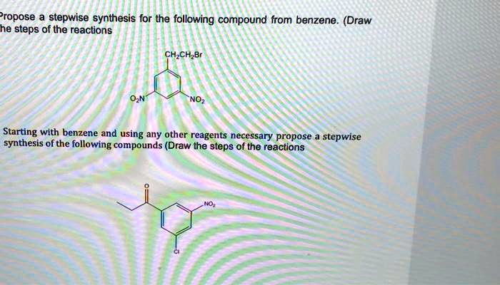 SOLVED: Propose a stepwise synthesis for the following compound from ...