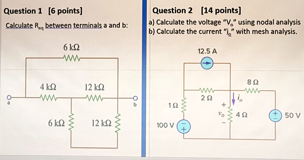 SOLVED: Question 1 [6 points] Calculate R("eq ") between terminals a and b : Question 2 [14 ...