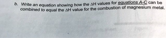SOLVED: Write an equation showing how the AH values for equationsAC can ...