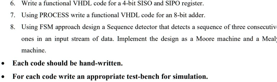SOLVED: Texts: 6. Write a functional VHDL code for a 4-bit SISO and ... SOLVED: Texts: 6. Write a functional VHDL code for a 4-bit SISO and ...