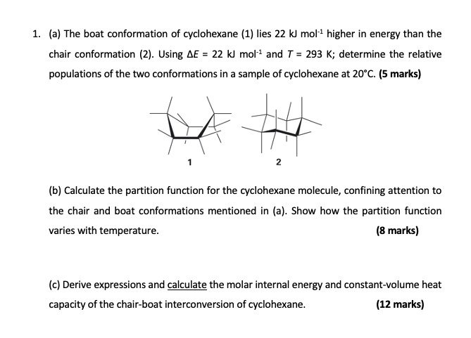 a the boat conformation of cyclohexane 1 lies 22 kj mol 1 higher in ...