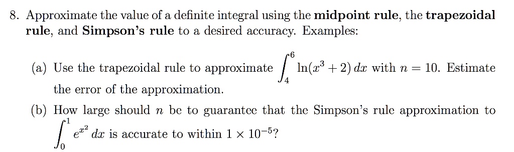 SOLVED: Approximate the value of a definite integral using the midpoint rule, the trapezoidal ...