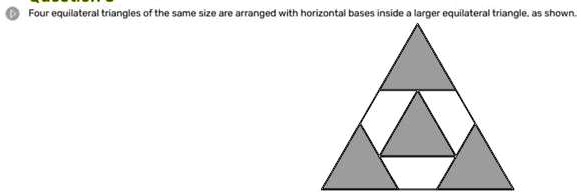 SOLVED: Four equilateral triangles of the same size are arranged with ...