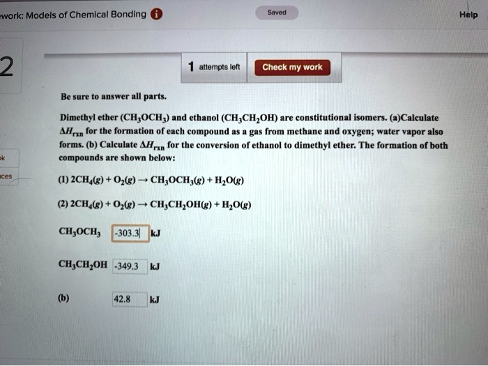 SOLVED: Dimethyl ether (CH3OCH3) and ethanol (CH3CH2OH) are constitutional isomers. (a ...