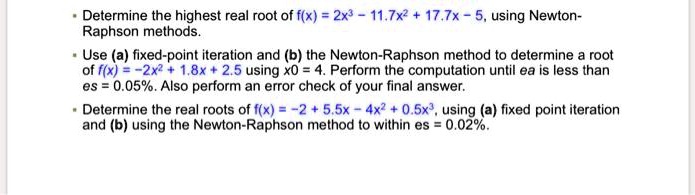 determine the highest real root of fx 2x 117x2 17 7x 5 using newton ...