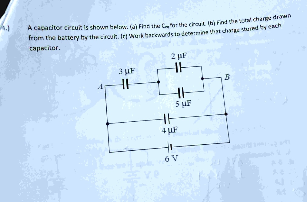 4 a capacitor circuit is shown below a find the ceq for the circuit b ...
