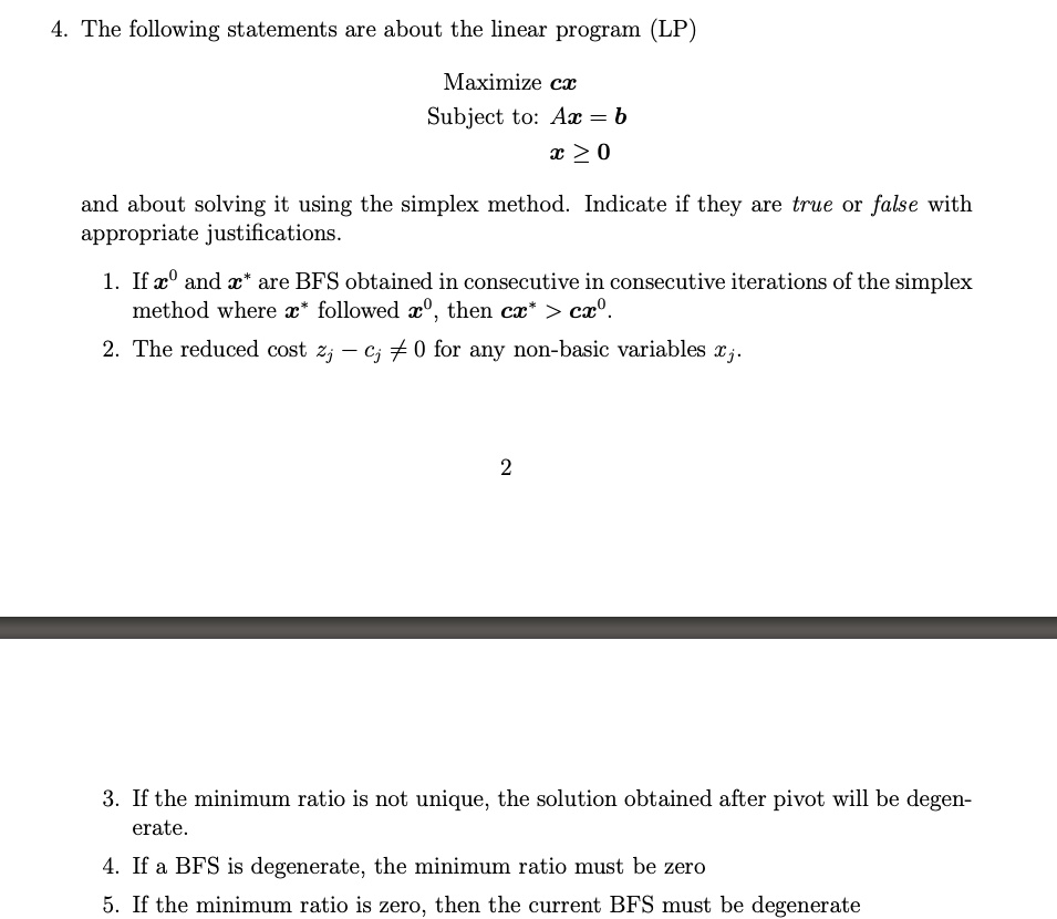 4. The following statements are about the linear program (LP) Maximize ...
