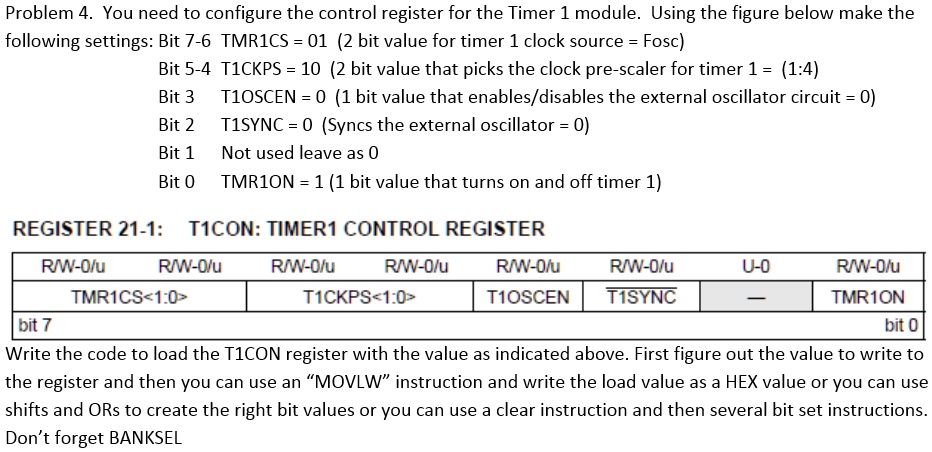Solved Using Assembly Language Problem 4 Configuring The Control Register For Timer 1 Module 9806