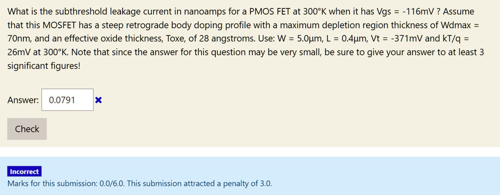 Solved Texts What Is The Subthreshold Leakage Current In Nanoamps For A Pmos Fet At 30k When