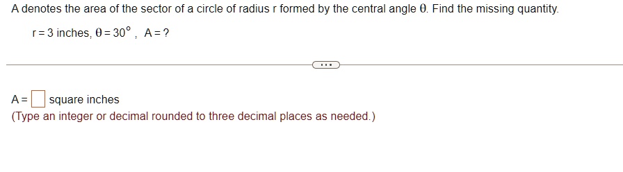 A denotes the area of the sector of a circle of radius r formed by the ...