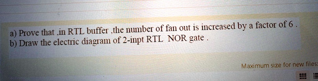 SOLVED: Prove that in RTL buffer, the number of fan out is increased by ...