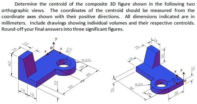 SOLVED: Determine the centroid of the composite 3D figure shown in the following two ...