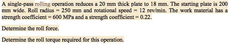 A single-pass rolling operation reduces a 20 mm thick plate to 18 mm ...