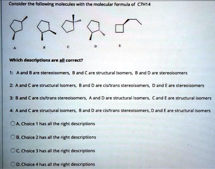 SOLVED: Consider the following molecules with the molecular formula of ...
