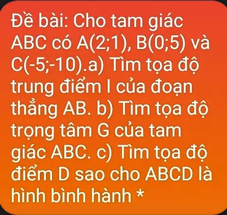 SOLVED: De bai: Cho tam giac ABC co A(2,1), B(0,5) va C(-5,-10).a) Tim ...