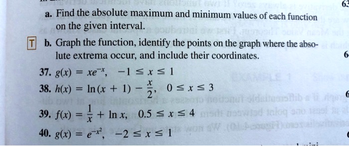 find the absolute maximum and minimum values of each function on the given interval b graph the ...