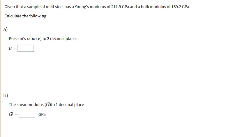Given that a sample of mild steel has a Young's modulus of 211.9 GPa ...