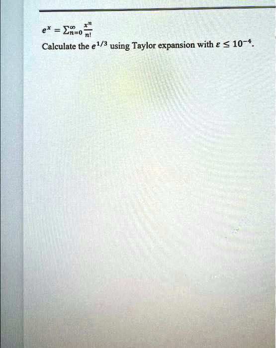 Calculate the e1/3 using Taylor expansion with e10-4