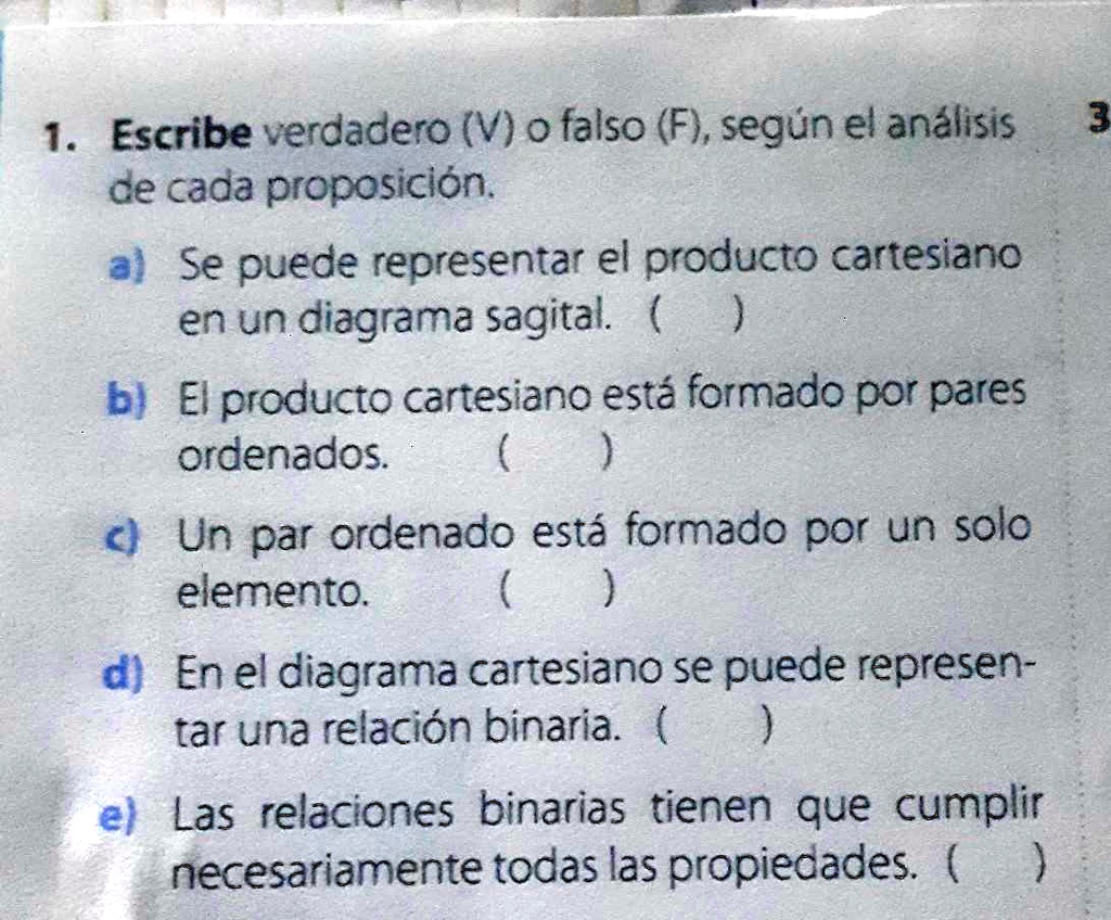 SOLVED: escribe verdadero o falso según el análisis de cada proporción 1 . Escribe verdadero (V ...