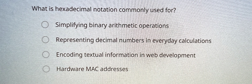 What is hexadecimal notation commonly used for? Simplifying binary arithmetic operations ...