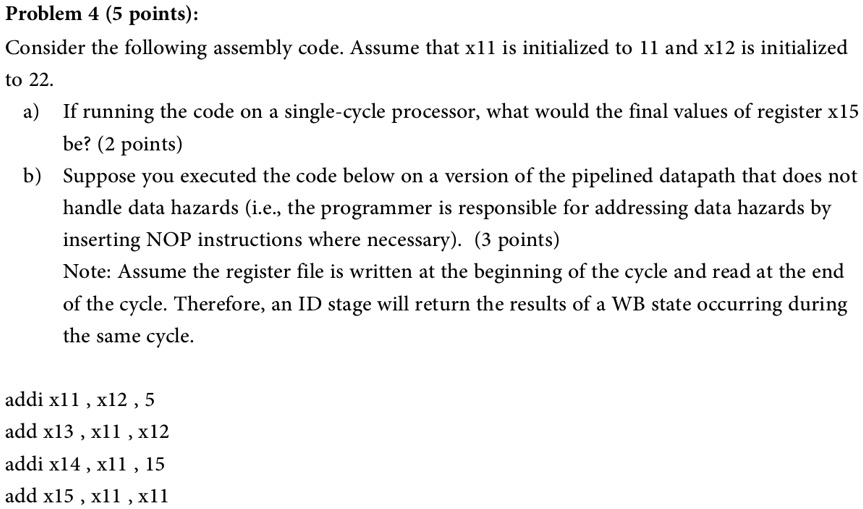 Solved Problem 4 5 Points Consider The Following Assembly Code Assume That X11 Is